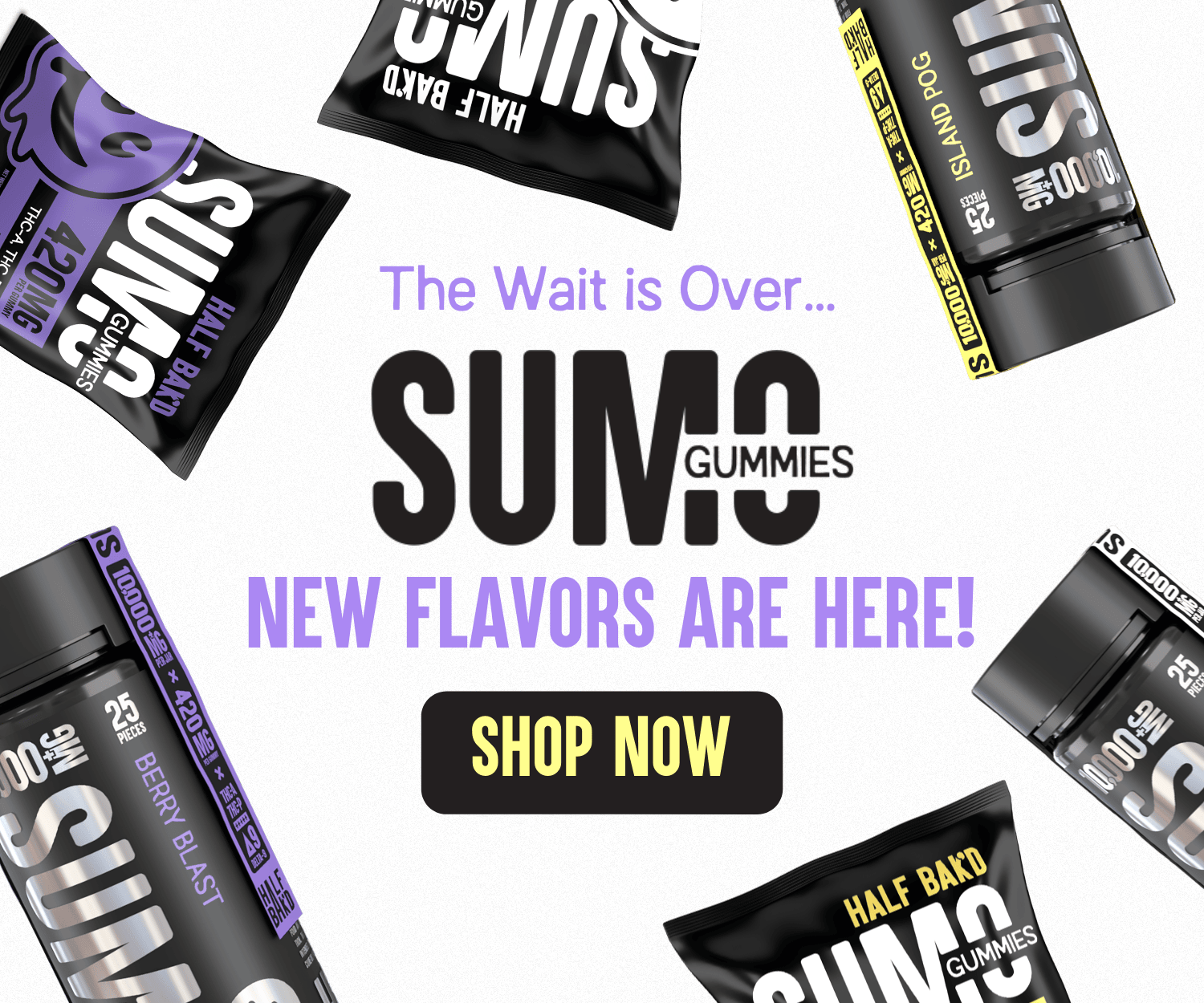 Sumo Gummies – HALF BAK'D